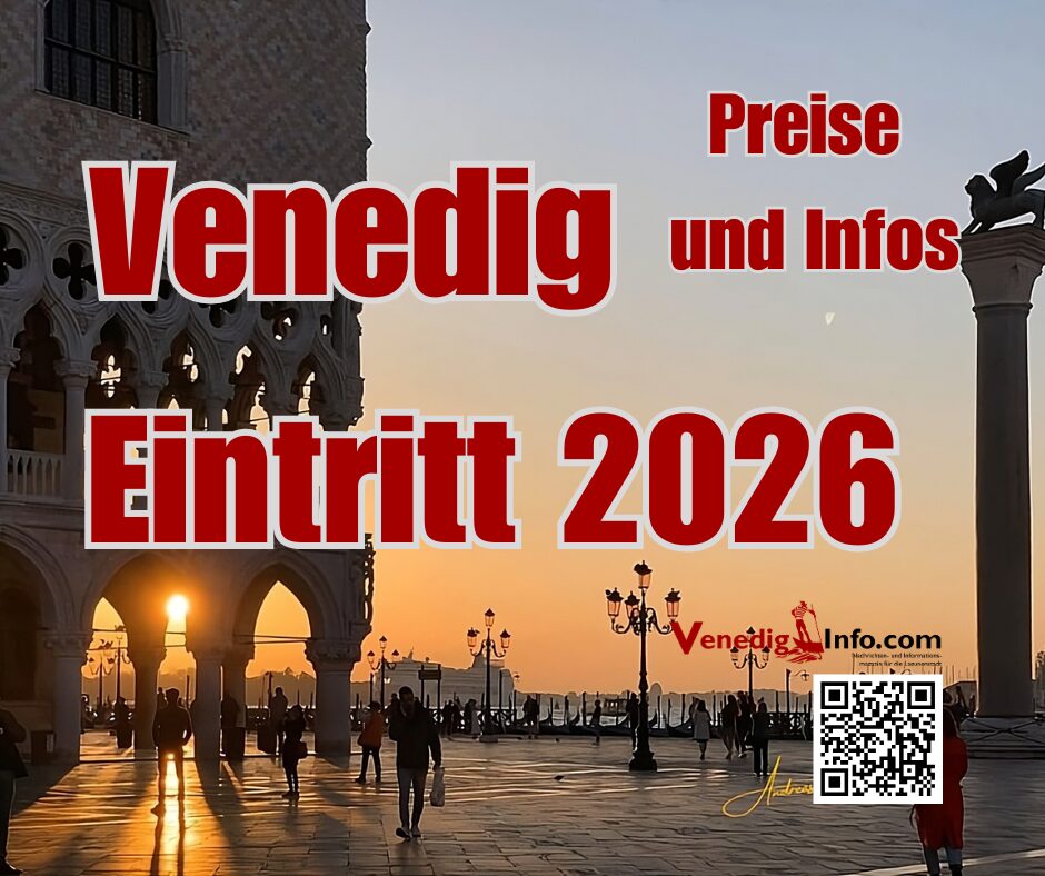 Eintritt Venedig 2026: Wann muss man bezahlen?